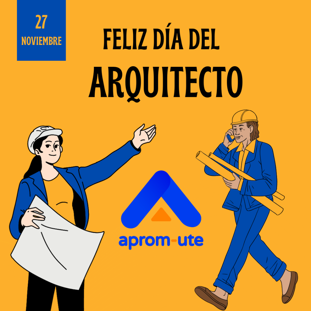 ¡Feliz día del arquitecto! – APROMUTE
